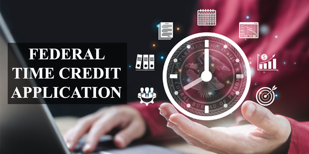 BOP: Federal Time Credit Application Guide